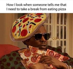 15 Memes for Pizza Lovers - Cottage Inn Pizza